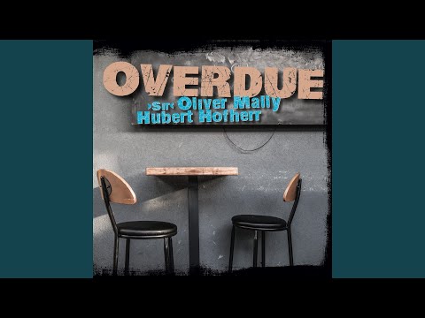 “Sir” Oliver Mally, Hubert Hofherr - Overdue (CD) – Timezone Records